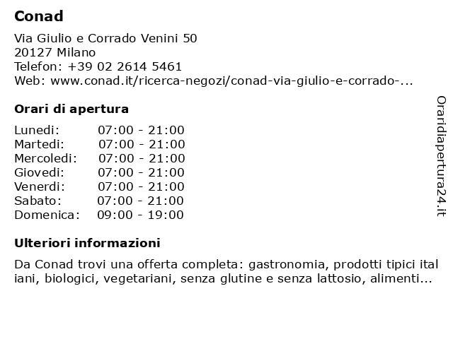 ᐅ Orari di apertura „Conad“ | Via Giulio e Corrado Venini